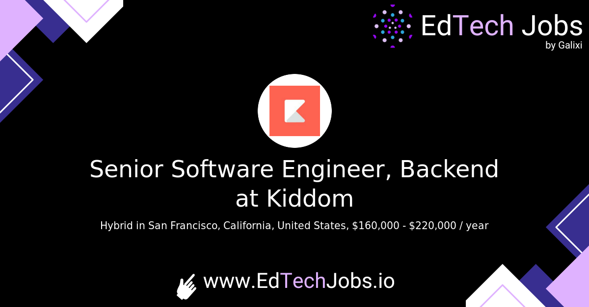 Senior Software Engineer, Backend at Kiddom - EdTech Jobs