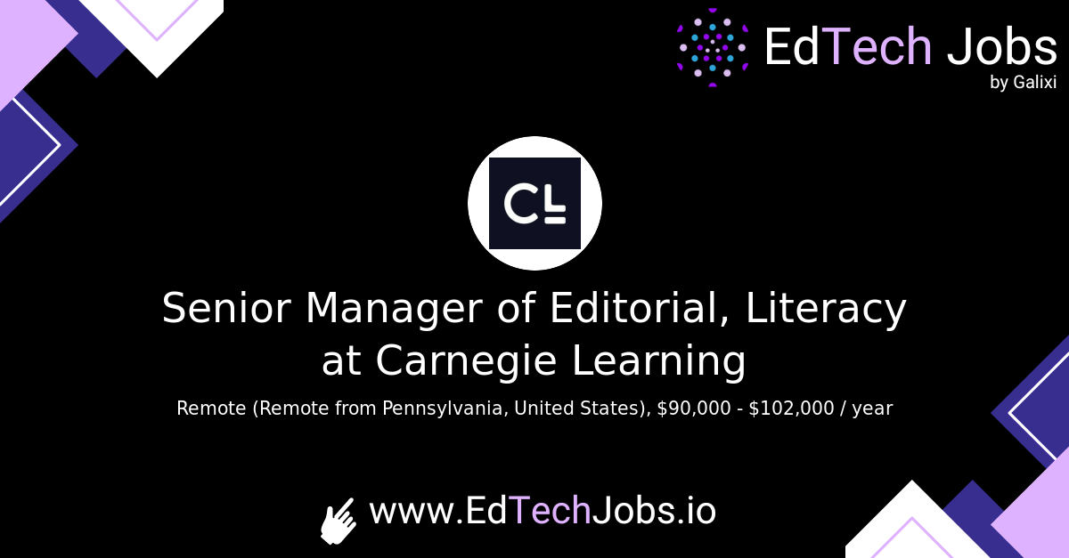 Senior Manager of Editorial, Literacy at Carnegie Learning - EdTech Jobs